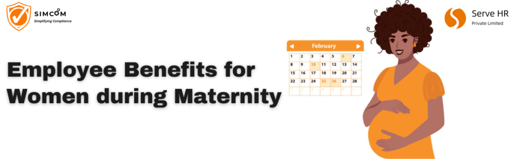 Maternity Benefits in India: 1961 Act Guide - ServeHr