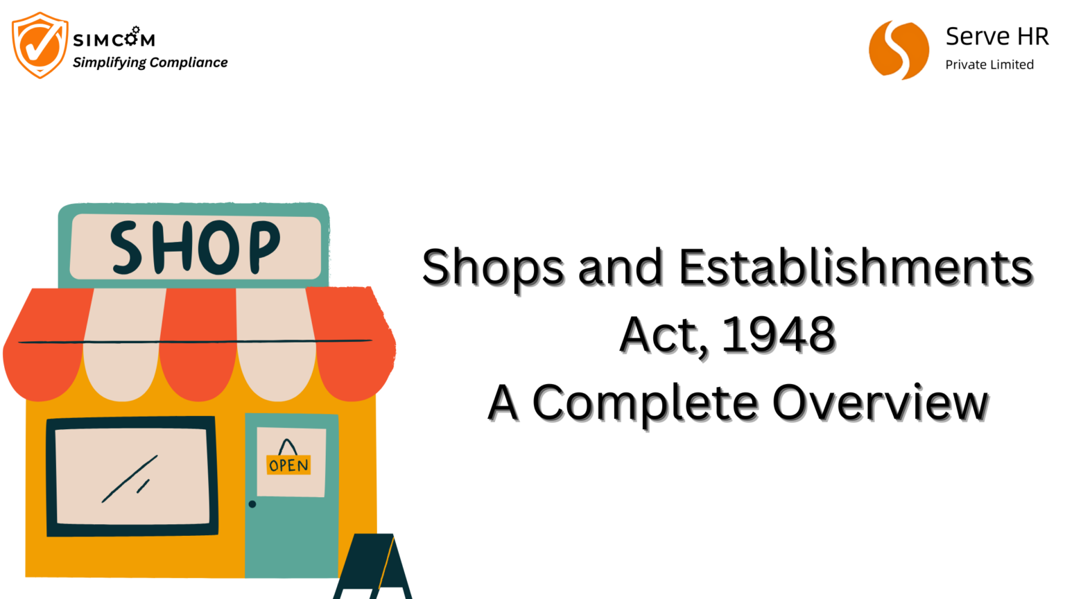 The Shops and Establishments Act: A Complete Overview - ServeHr